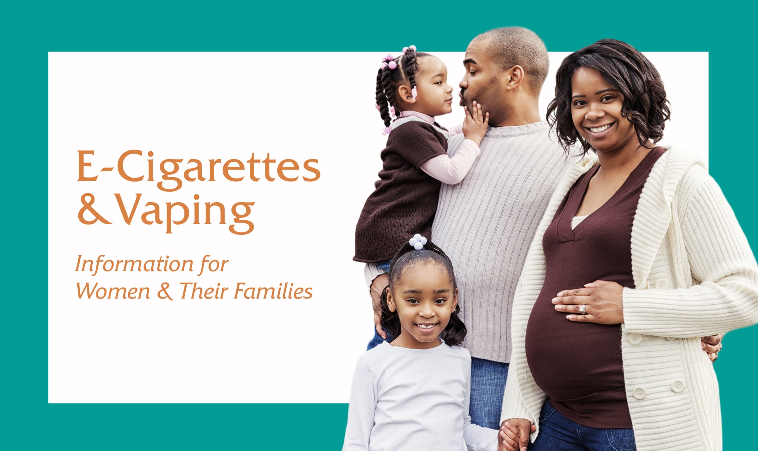 E-cigarettes & Vaping Information for Women & Their Families - Safe ...